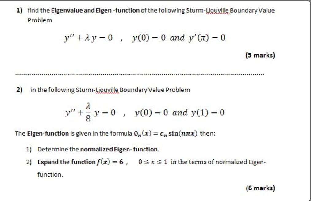 Solved 1) find the Eigenvalue and Eigen-function of the | Chegg.com