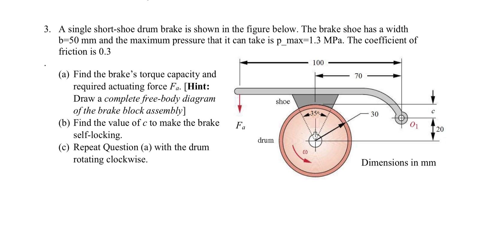 Solved A single short-shoe drum brake is shown in the figure | Chegg.com