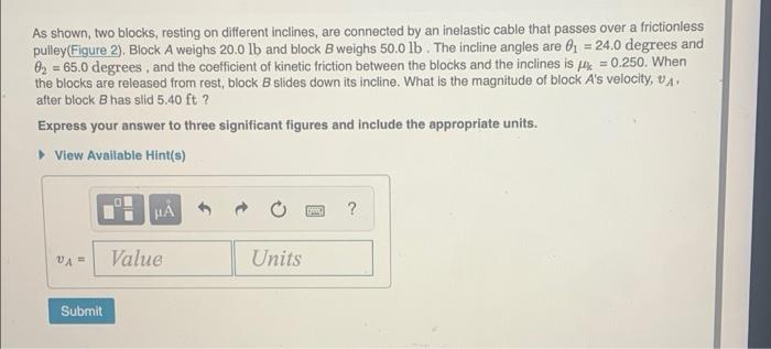 Solved As shown, two blocks, resting on different inclines, | Chegg.com