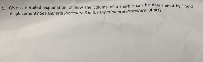 Solved 1. Give a detailed explanation of how the volume of a | Chegg.com