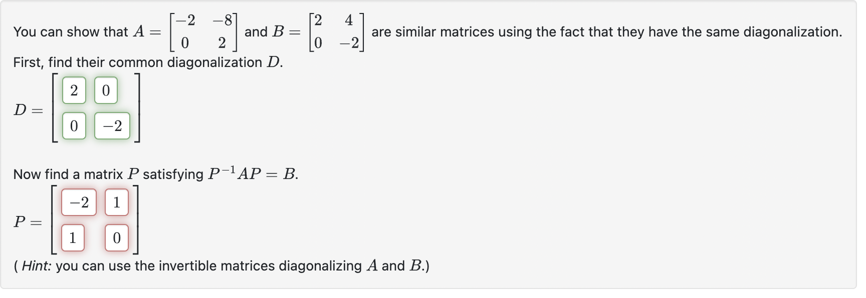 Solved You can show that A=[-2-802] ﻿and B=[240-2] ﻿are | Chegg.com