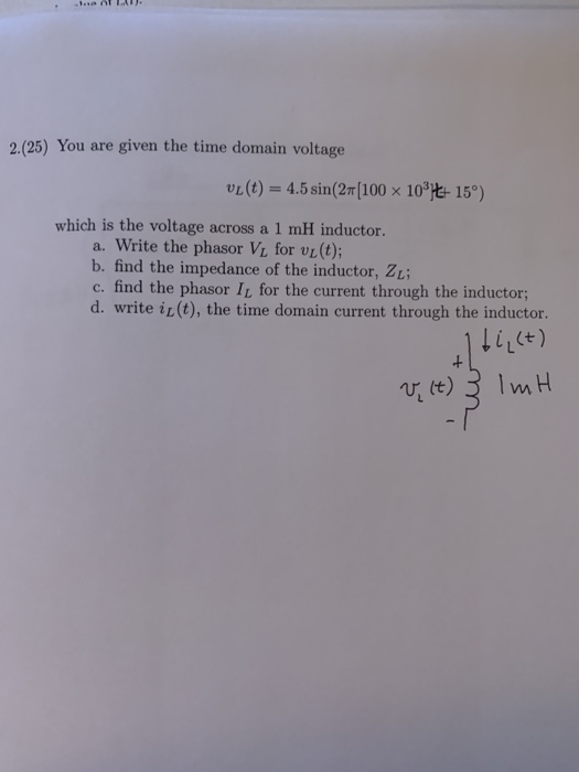 Solved ALL ). 2.(25) You are given the time domain voltage | Chegg.com