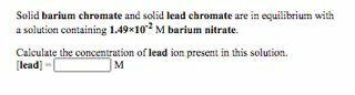 Solved Solid barium chromate and solid lead chromate are in | Chegg.com