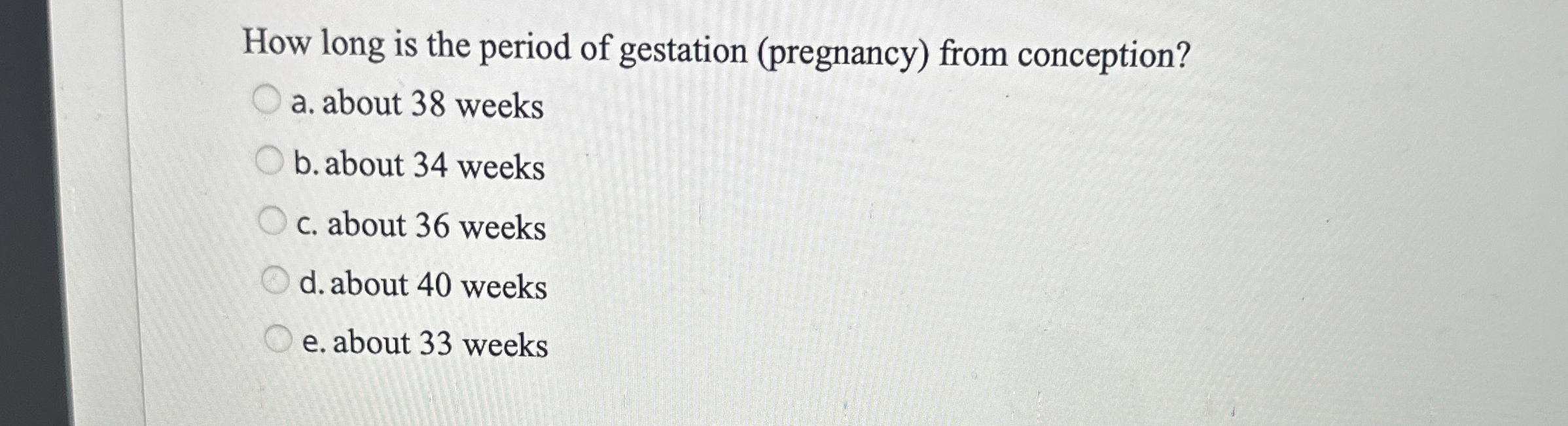 Solved How long is the period of gestation (pregnancy) ﻿from | Chegg.com