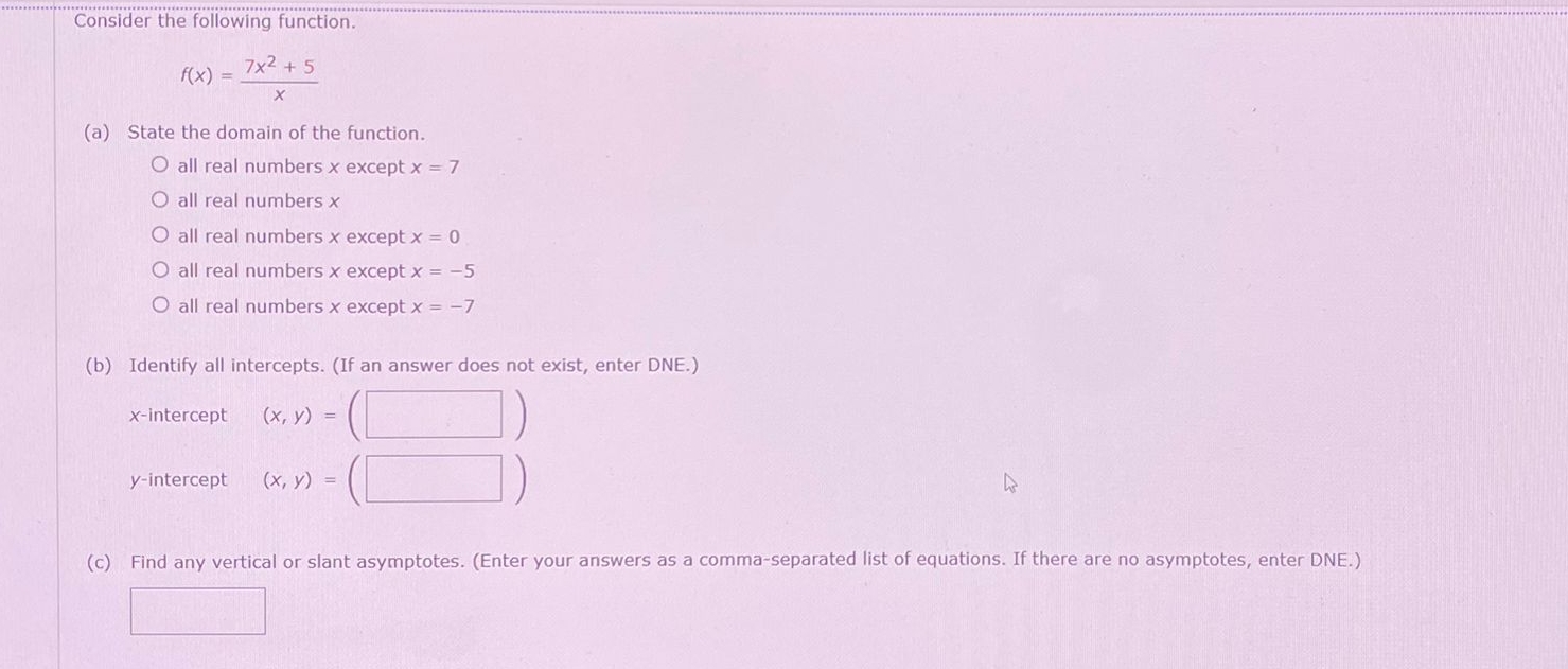 Solved Consider the following function.f(x)=7x2+5x(a) ﻿State | Chegg.com