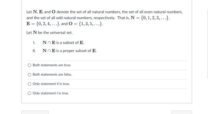 Solved Let N, E, and O denote the set of all natural | Chegg.com