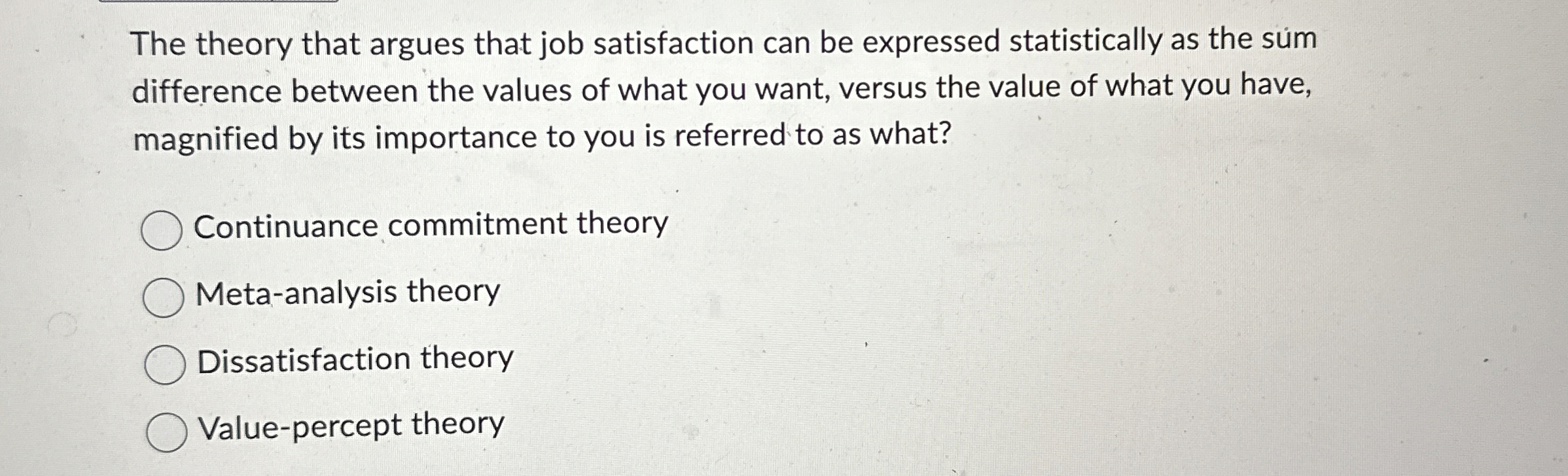 Solved The theory that argues that job satisfaction can be | Chegg.com