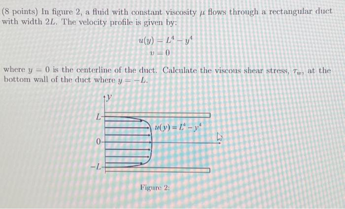 Solved (8 points) In figure 2 , a fluid with constant | Chegg.com