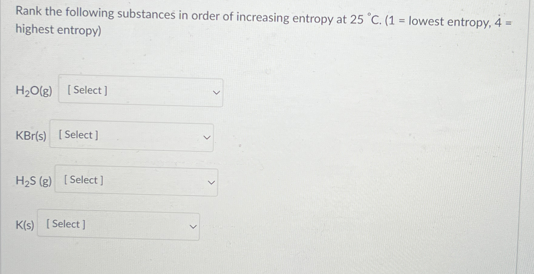 Solved Rank the following substances in order of increasing | Chegg.com