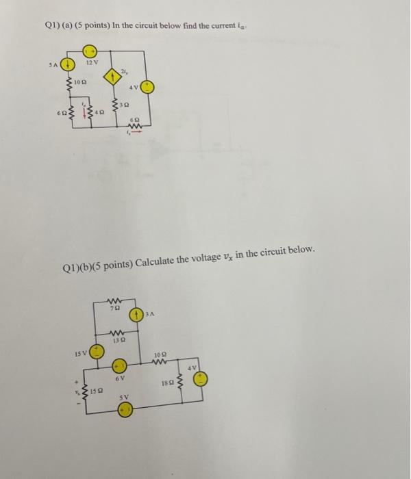 Solved Q1) (a) ( 5 points) In the circuit below find the | Chegg.com