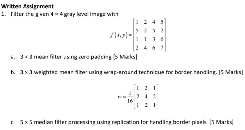 Solved Written Assignment 1 Filter The Given 4 X 4 Gray 