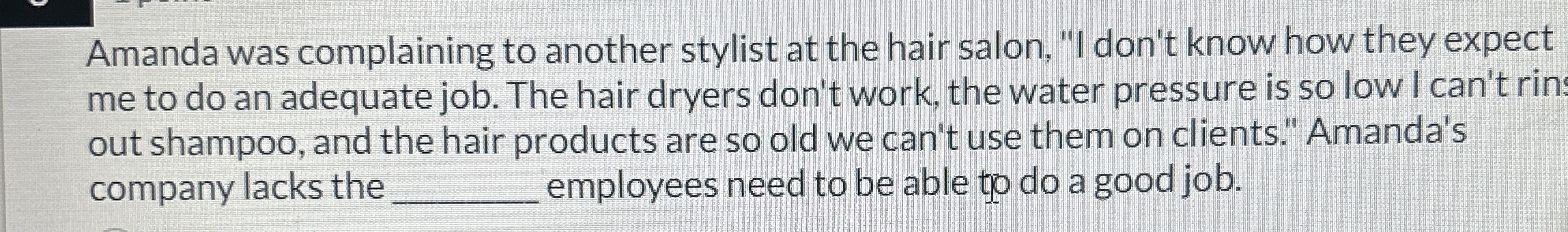 Solved Amanda was complaining to another stylist at the hair | Chegg.com