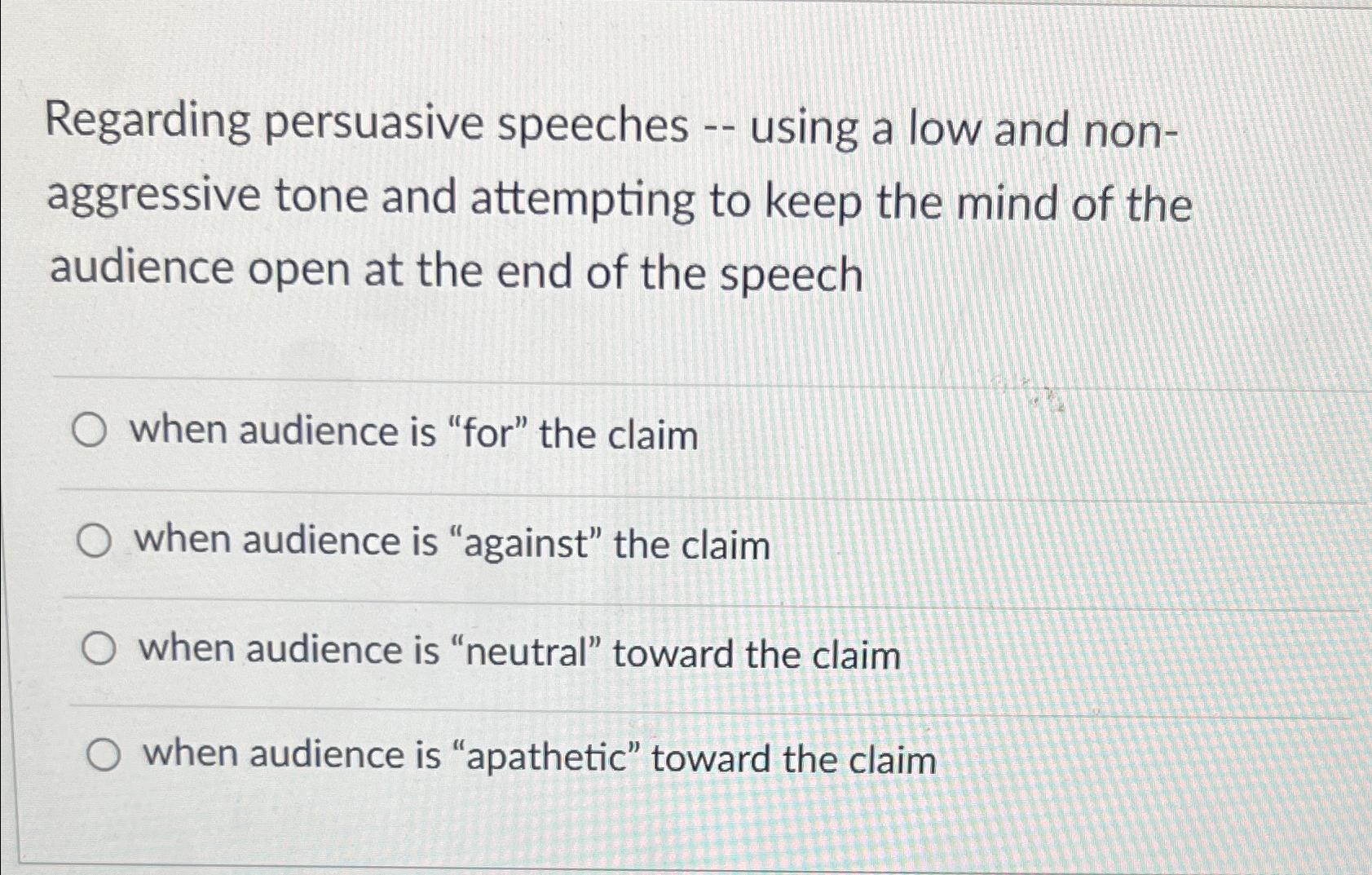 Solved Regarding persuasive speeches -- ﻿using a low and | Chegg.com