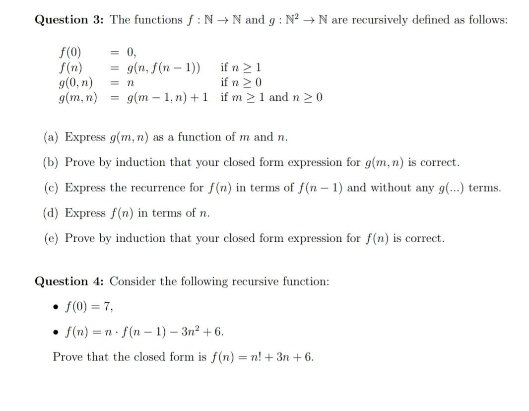 Solved Question 3: The functions f:N→N and g:N2→N are | Chegg.com