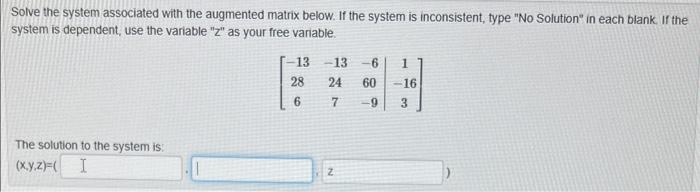 Solved Solve the system associated with the augmented matrix | Chegg.com