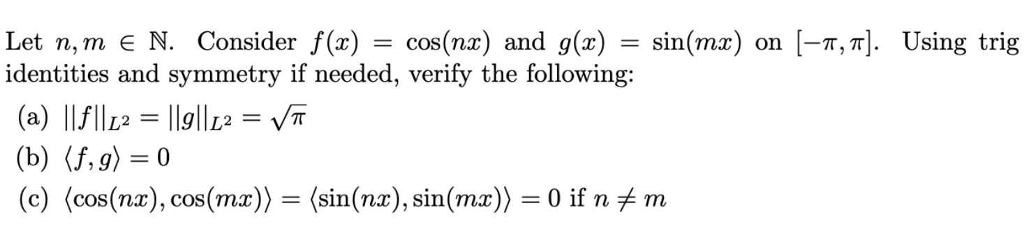 Solved Let n,minN. Consider f(x)=cos(nx) ﻿and g(x)=sin(mx) | Chegg.com