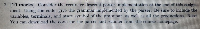 2. (10 marks] Consider the recursive descemt parser | Chegg.com