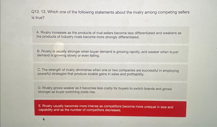 Solved Q13. 13. Which one of the following statements about | Chegg.com