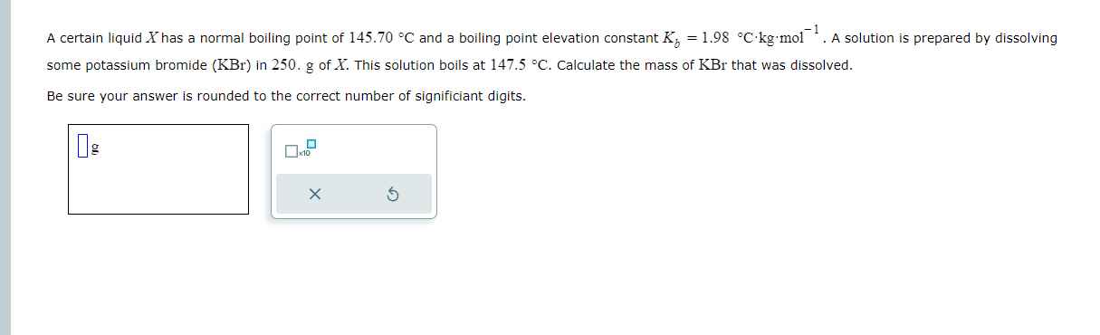 Solved A certain liquid x ﻿has a normal boiling point of | Chegg.com
