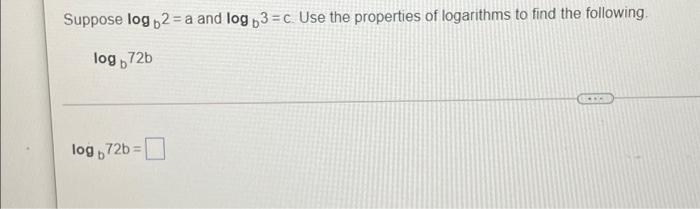 Solved Suppose log 2 = a and log 13 = c. Use the properties | Chegg.com