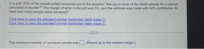 In a poll, 37% of the people polled answered yes to | Chegg.com