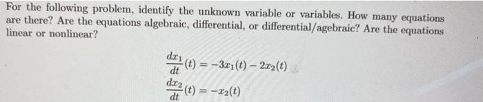 Solved For the following problem, identify the unknown | Chegg.com