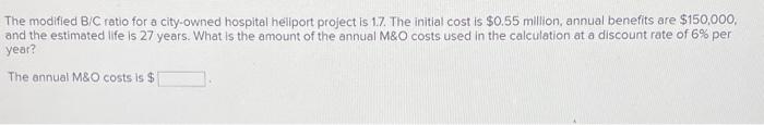 Solved The modified B/C ratio for a city-owned hospital | Chegg.com