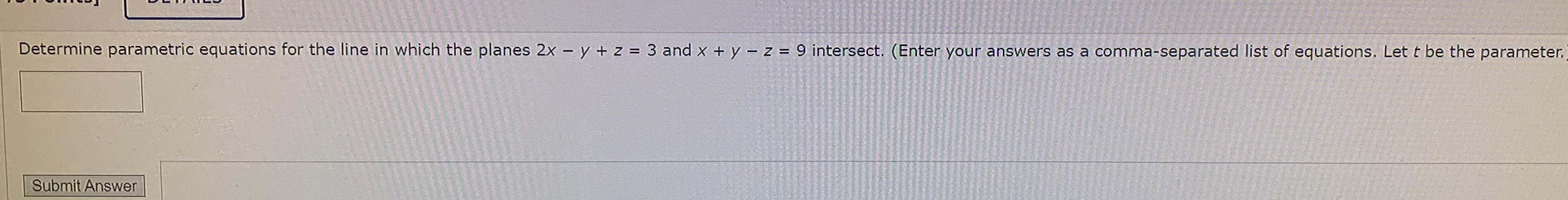 Solved Determine parametric equations for the line in which | Chegg.com