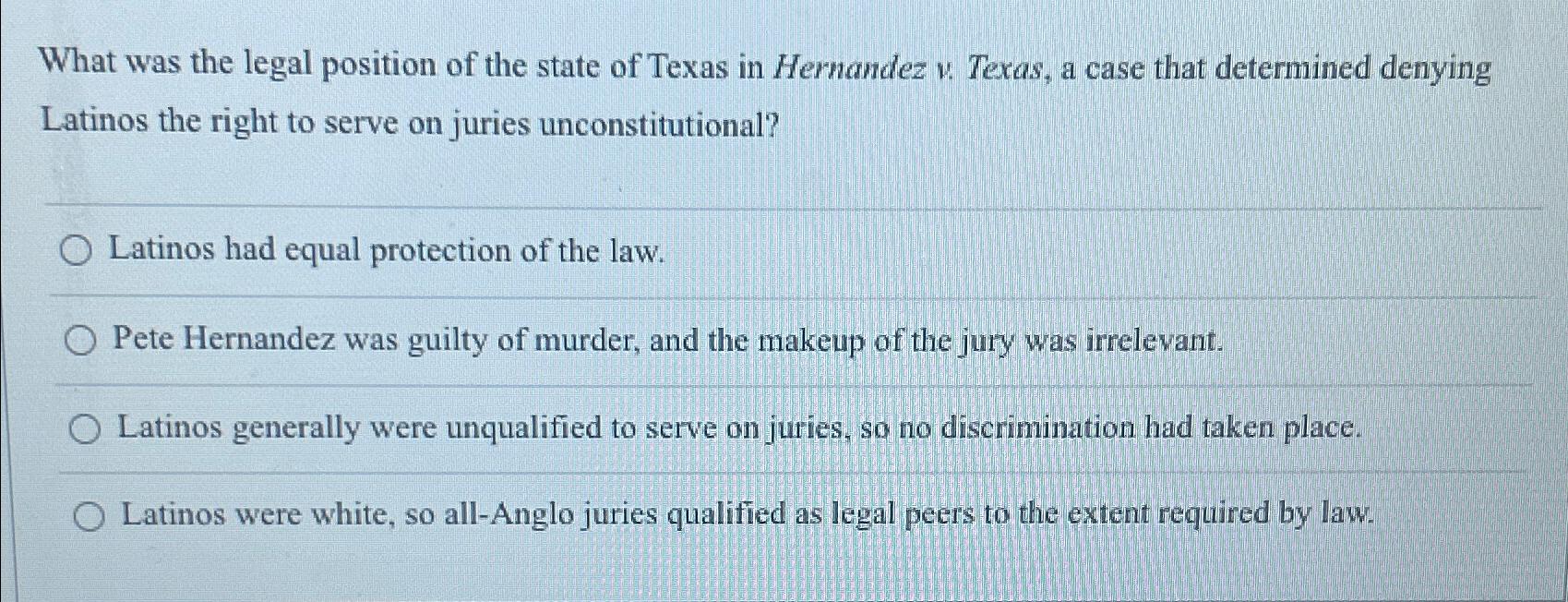 Solved What was the legal position of the state of Texas in | Chegg.com