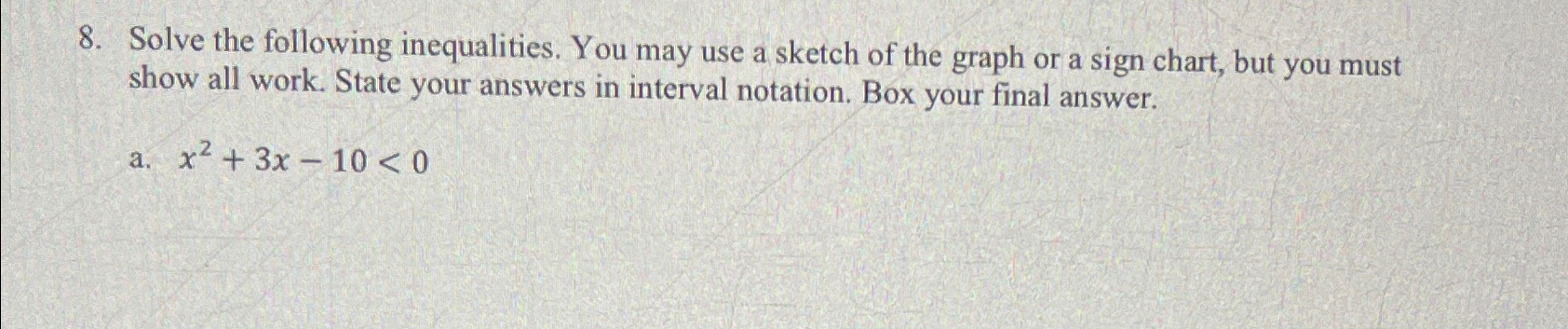 Solve the following inequalities. You may use a | Chegg.com