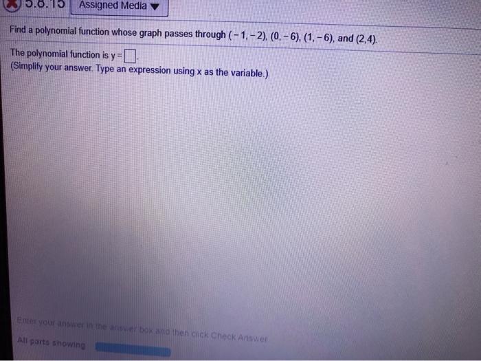 Solved Find a polynomial function whose graph passes throuvh | Chegg.com