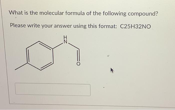 Solved What is the molecular formula of the following | Chegg.com
