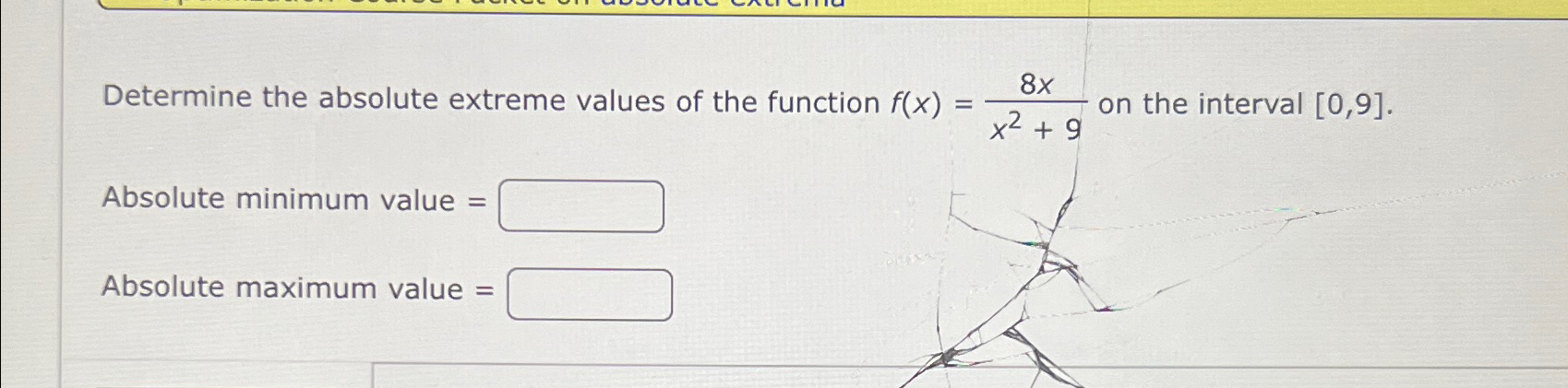 Solved Determine the absolute extreme values of the function | Chegg.com