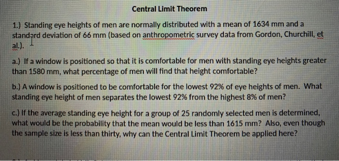 Solved Central Limit Theorem 1.) Standing eye heights of men | Chegg.com