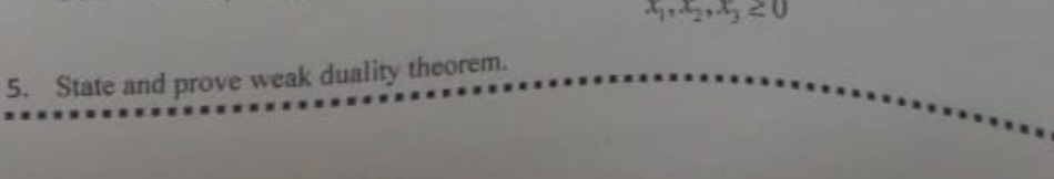 Solved 320 5. State and prove weak duality theorem. | Chegg.com