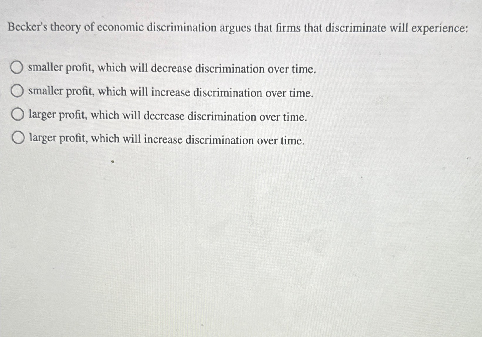 Solved Becker's theory of economic discrimination argues | Chegg.com