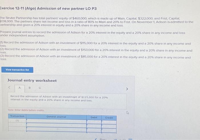 Solved xercise 12-11 (Algo) Admission of new partner LO P3 | Chegg.com Solved xercise 12-11 (Algo) Admission of new partner LO P3 | Chegg.com