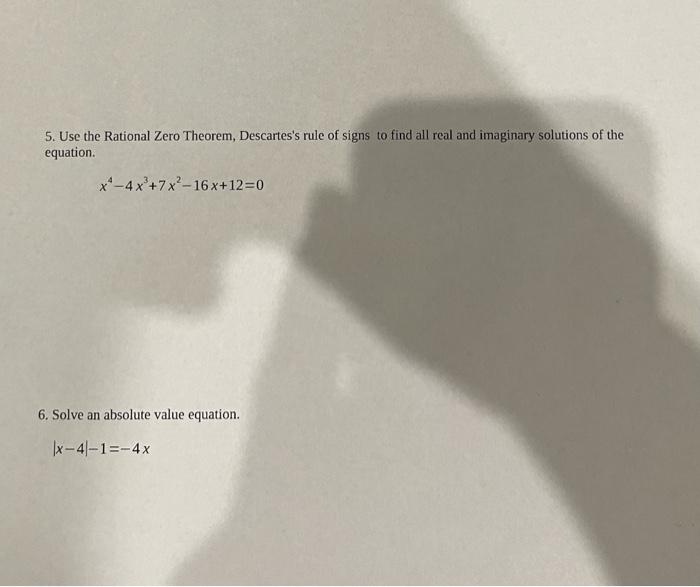 Solved 5. Use the Rational Zero Theorem, Descartes's rule of | Chegg.com