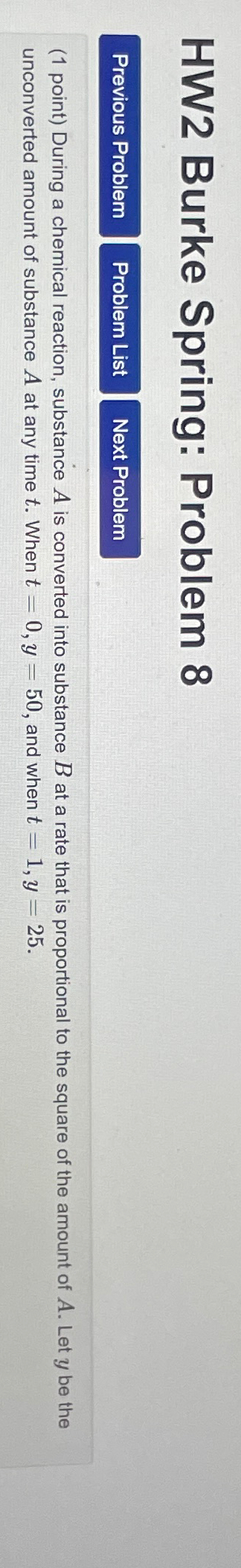 Solved HW2 ﻿Burke Spring: Problem 8(1 ﻿point) ﻿During a | Chegg.com