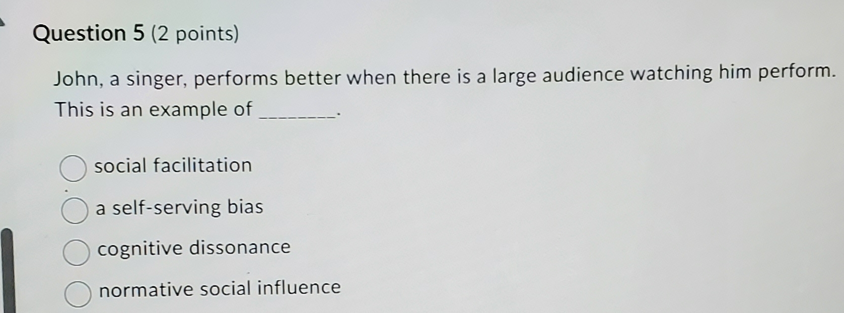 Solved Question 5 (2 ﻿points)John, a singer, ﻿performs | Chegg.com