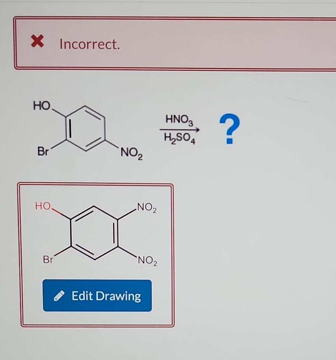 Solved Incorrect. H2SO4 Fuming Incorrect. H2SO4 HNO3 | Chegg.com
