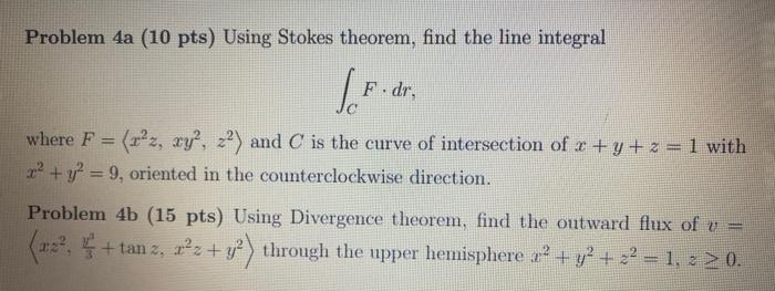 Solved Problem 4a (10 pts) Using Stokes theorem, find the | Chegg.com
