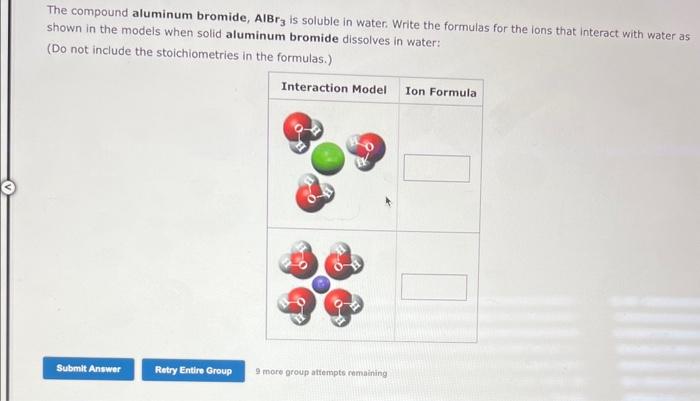 Solved The compound aluminum bromide, AIBr3 is soluble in | Chegg.com