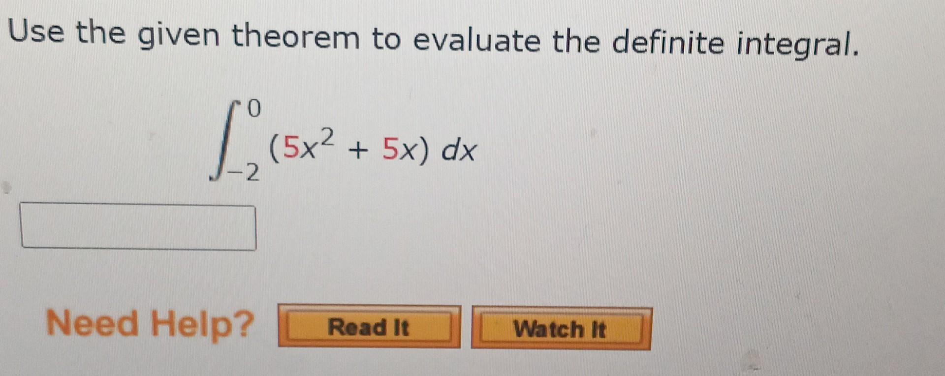 Solved Use the given theorem to evaluate the definite | Chegg.com