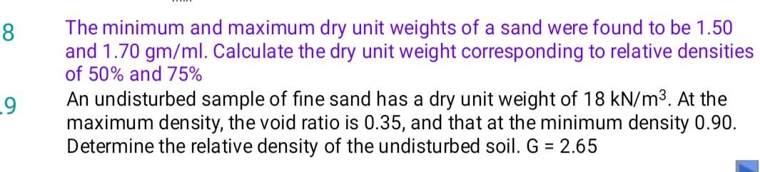Solved 8 The minimum and maximum dry unit weights of a sand | Chegg.com