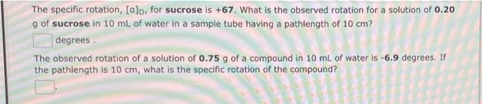 Solved The specific rotation, [α]D, for sucrose is +67. What | Chegg.com