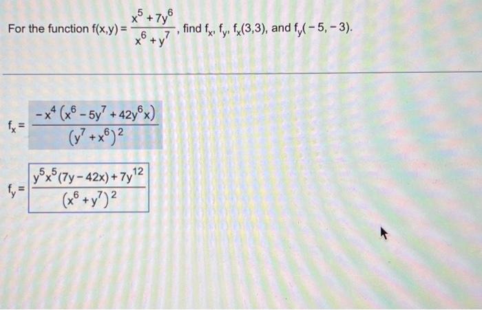 Solved For the function f(x,y)=x2e3xy, find fx,fy,fx(−3,−5), | Chegg.com
