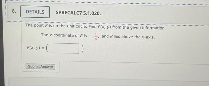 Solved The point P is on the unit circle. Find P(x,y) from | Chegg.com