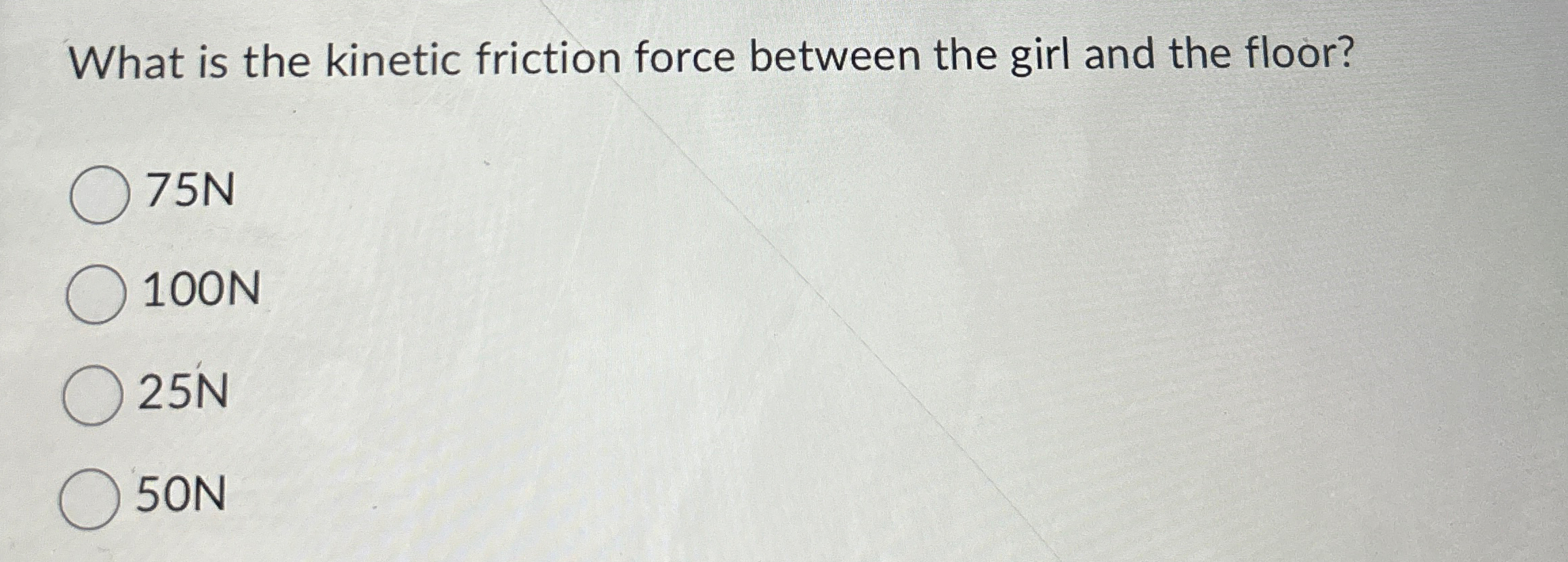 Solved What Is The Kinetic Friction Force Between The Girl
