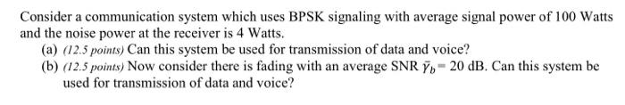 Consider a communication system which uses BPSK | Chegg.com